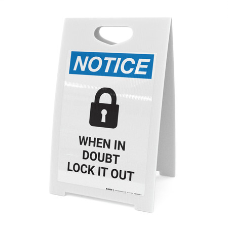 Notice: When In Doubt Lock It Out Lock Icon - A-Frame Sign