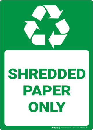 Shredded Paper Only - Wall Sign | Creative Safety Supply