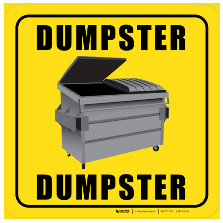 Dumpster (Square) - Floor Sign | Creative Safety Supply