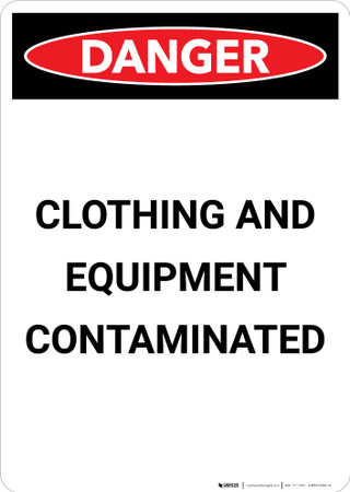 Clothing And Equipment Contaminated - Portrait Wall Sign