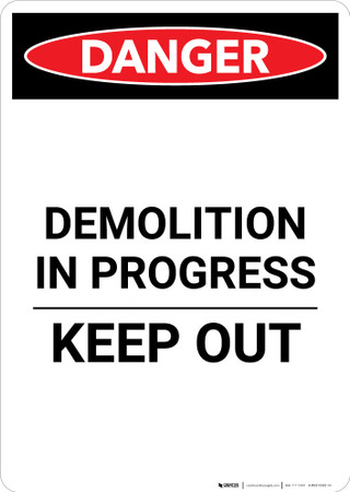 Demolition In Progress - Portrait Wall Sign