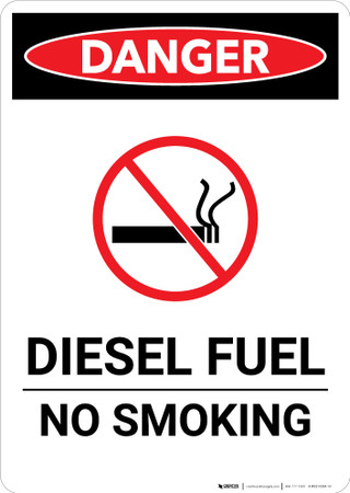 Diesel Fuel No Smoking - Portrait Wall Sign | Creative Safety Supply
