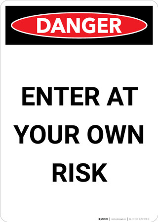 Enter At Your Own Risk - Portrait Wall Sign