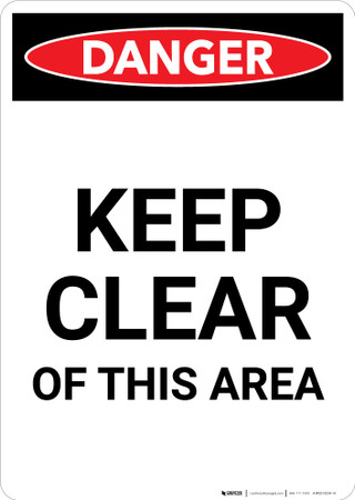 Keep Clear Of This Area - Portrait Wall Sign