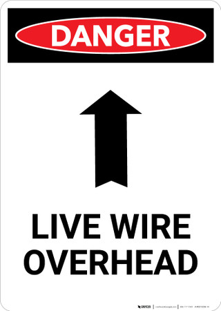 Live Wire Overhead with Arrow - Portrait Wall Sign