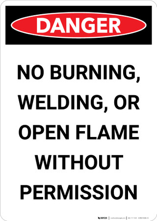 No Burning Welding Or Open Flame - Portrait Wall Sign