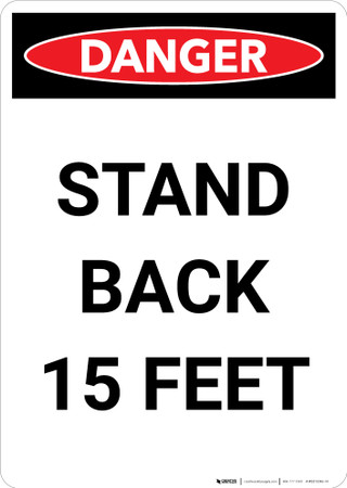Stand Back 15 Feet - Portrait Wall Sign | Creative Safety Supply