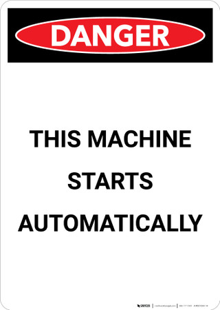This Machine Starts Automatically - Portrait Wall Sign