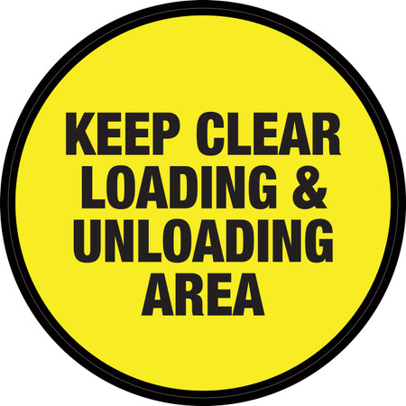 Keep Clear Loading and Unloading Area (Yellow Circle) - Floor Sign