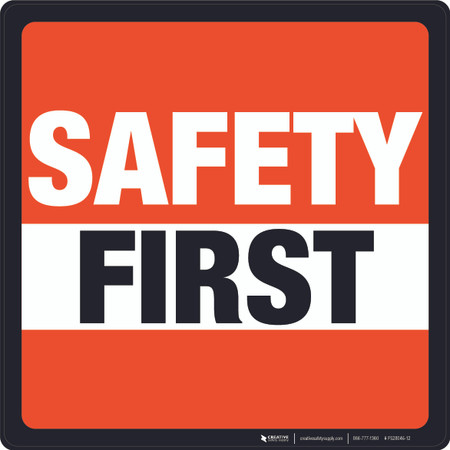 Safety First (Orange/Square) - Floor Sign | Creative Safety Supply