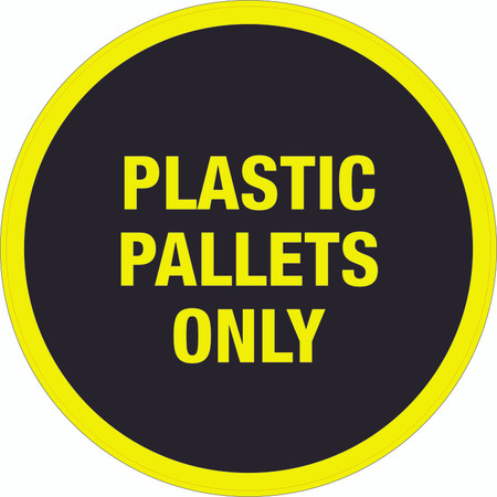 Plastic Pallets Only (Black/Yellow Circle) - Floor Sign