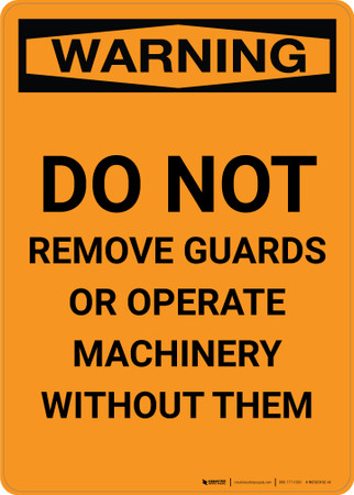 Warning: Do Not Remove Guards or Operate Machinery Without Them ...