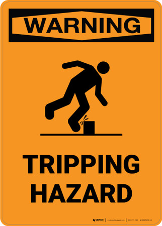 Warning: Tripping Hazard - Portrait Wall Sign