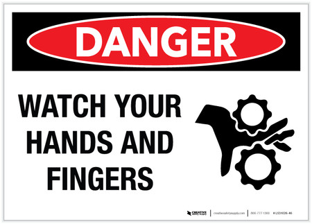 Danger: Watch Your Hands And Fingers - Label | Creative Safety Supply