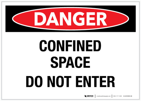 Danger: Confined Space - Do Not Enter Sign - Label