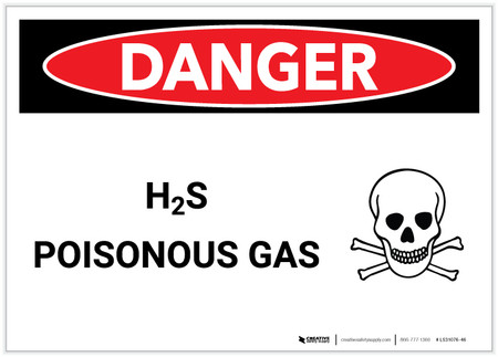 Danger: H2S Poisonous Gas (Hydrogen Sulfide) - Label | Creative Safety ...