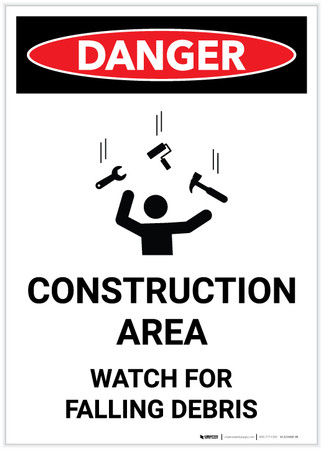 Danger: Construction Area/Watch for Falling Debris with Graphic - Label