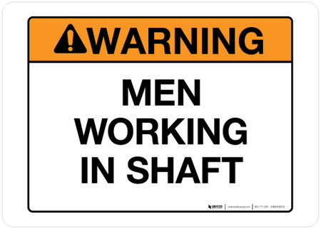 Warning - Men Working in Shaft - Wall Sign