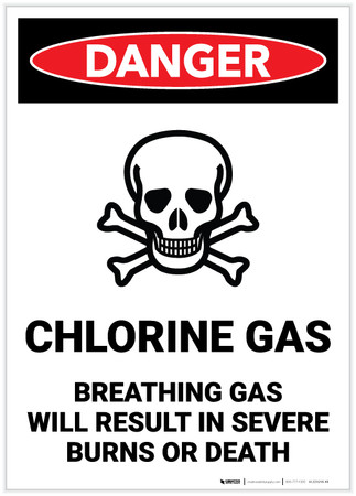 Danger: Chlorine Gas - Breathing Gas Will Result in Burns or Death - Label