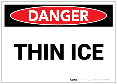 Danger: Thin Ice - Label | Creative Safety Supply