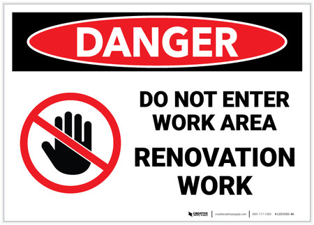 Danger: Do Not Enter Work Area/Renovation Work with Graphic - Label