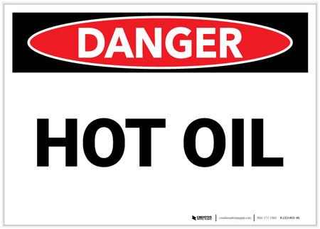 Danger: Hot Oil - Label