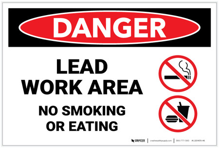 Danger: Lead Work Area No Smoking or Eating - Label | Creative Safety ...