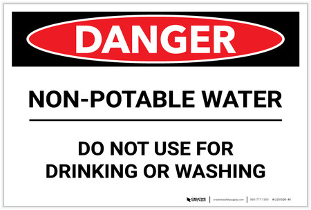 Danger: Non-Potable Water/Do Not Use for Drinking or Washing - Label ...