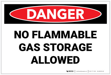 Danger: No Flammable Gas Storage Allowed - Label | Creative Safety Supply