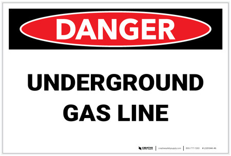 Danger: Underground Gas Line - Label