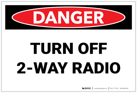 Danger: Turn Off 2 Way Radio - Label