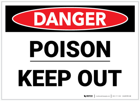 Danger: Poison - Keep Out - Label