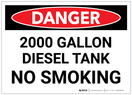 Danger: 2000 Gallon Diesel Tank No Smoking - Label | Creative Safety Supply