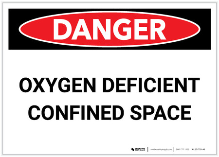 Danger: Oxygen Deficient Confined Space - Label