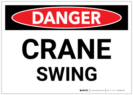 Danger: Crane Swing - Label