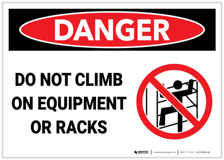 Danger: Do Not Climb On Equipment or Racks With Icon - Label