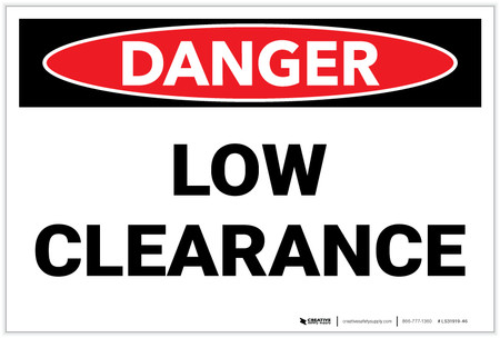 Danger: Low Clearance - Label