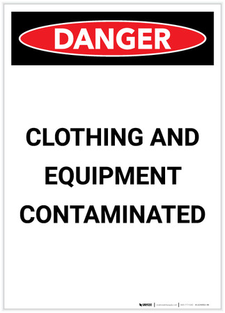 Danger: Clothing And Equipment Contaminated Portrait - Label