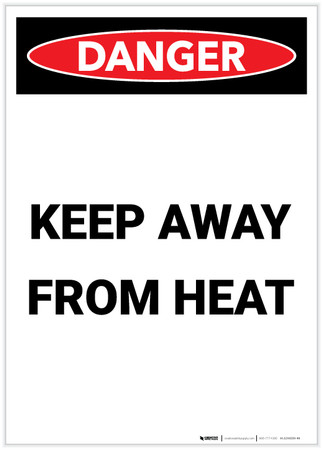 Danger: Keep Away From Heat Portrait - Label | Creative Safety Supply