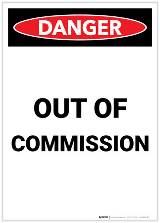 Danger: Out Of Commission Portrait - Label