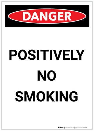 Danger: Positively No Smoking Portrait - Label | Creative Safety Supply