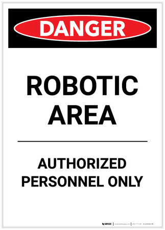 Danger: Robotic Area Authorized Personnel Only Portrait - Label