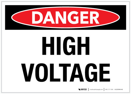 Danger: High Voltage - Industrial Grade Label