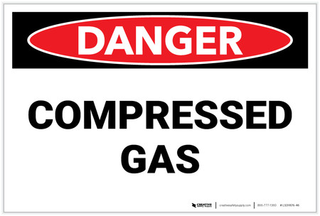 Danger: Compressed Gas - Label