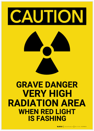 Caution: Grave Danger High Radiation Area - Label
