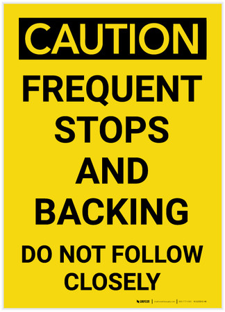 Caution: Frequent Stops and Backing/Do Not Follow Closely - Label