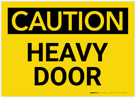 Caution: Heavy Door - Label | Creative Safety Supply