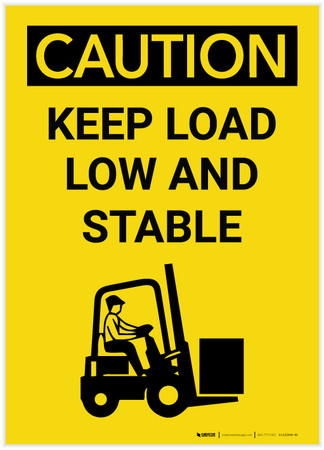 Caution: Keep Load Low And Stable Vertical - Label