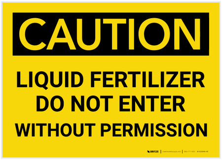Caution: Liquid Fertilizer Do Not Enter - Label