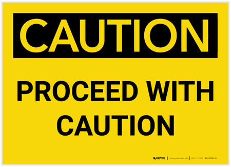 Caution: Proceed with Caution - Label